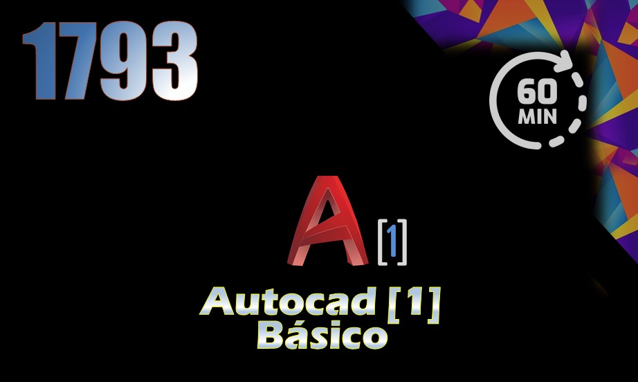 Autocad [1] Básico (Clase Ágil#1793) - Cursos Online Iberoamérica